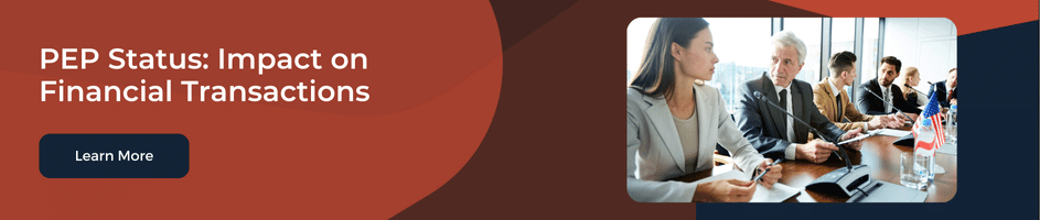 What is Politically Exposed Person (PEP)? - Sanction Scanner